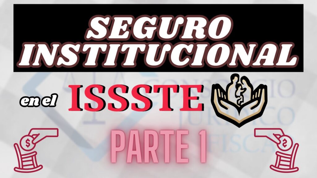 Requisitos para Cobrar el Seguro Institucional del ISSSTE: Una Guía Completa | Requisitos En Linea