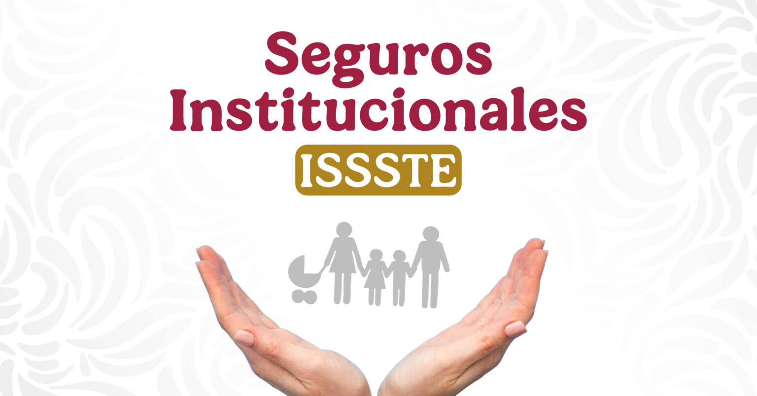 Requisitos para Cobrar un Seguro de Vida del ISSSTE: Guía Completa | Requisitos En Linea